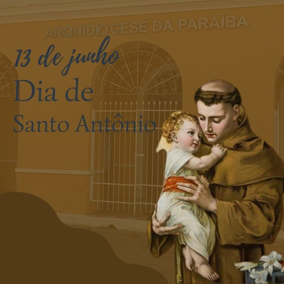 13 de junho, dia de Santo Antônio na Arquidiocese da Paraíba ...